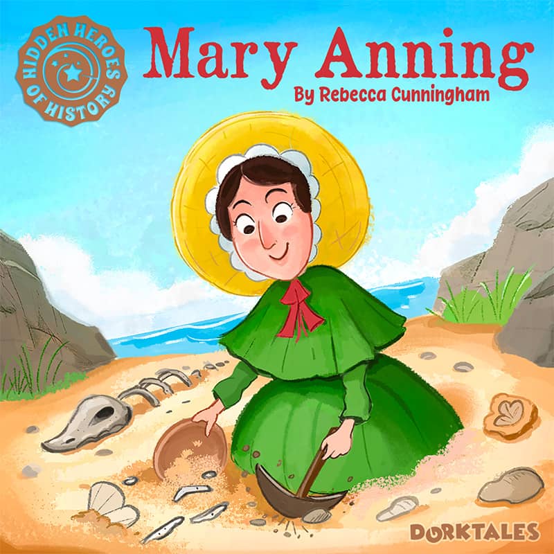 Mary Anning, Hidden Hero of History | Dorktales Storytime Podcast ...